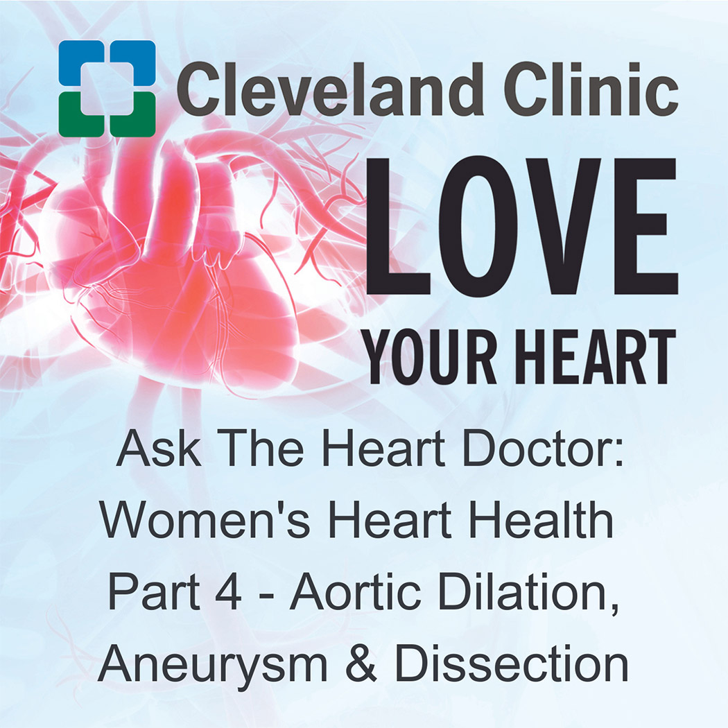 Ask The Heart Doctor: Women's Heart Health - Part 4 - Aortic Dilation ...