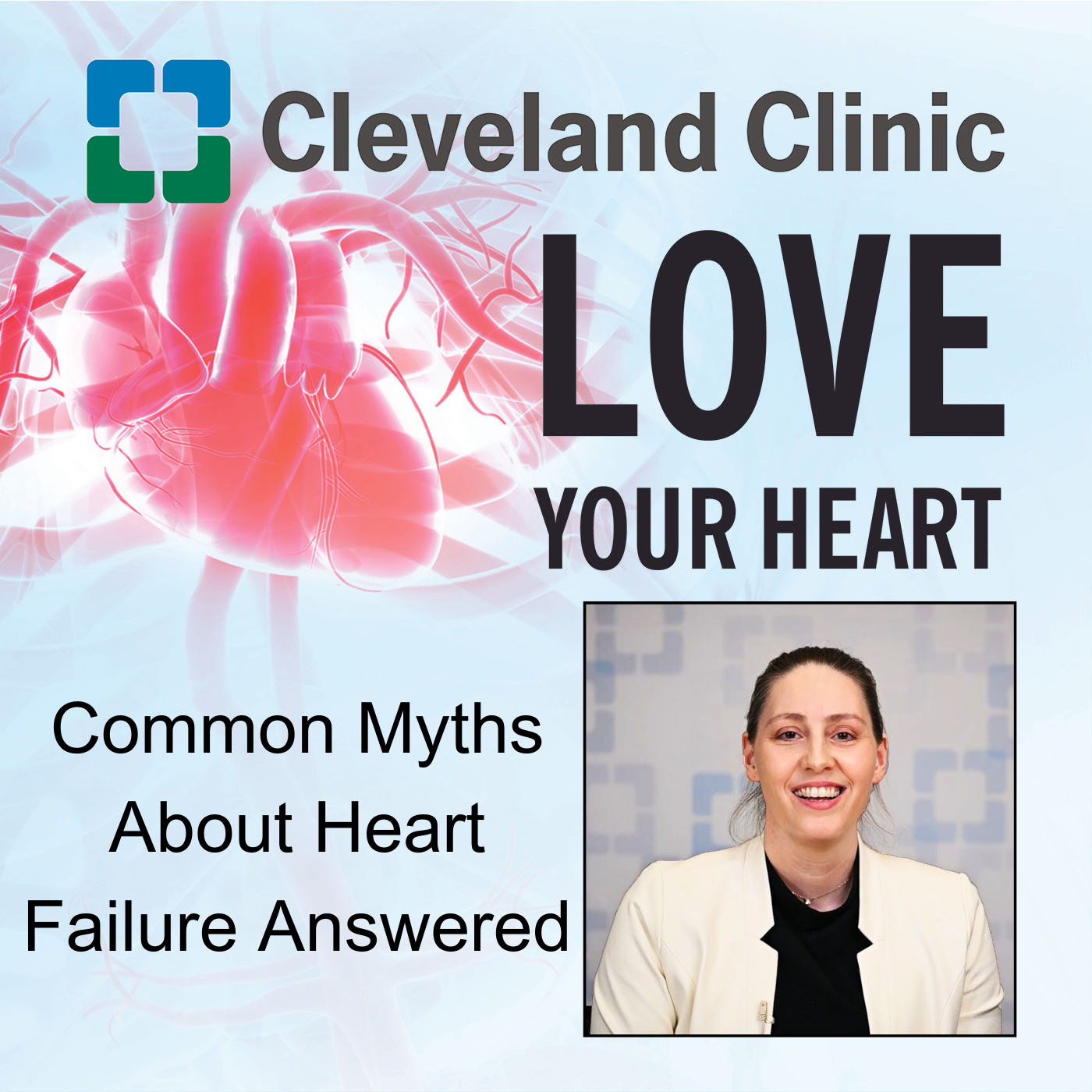 Common Myths About Heart Failure Answered | Love Your Heart Podcast ...