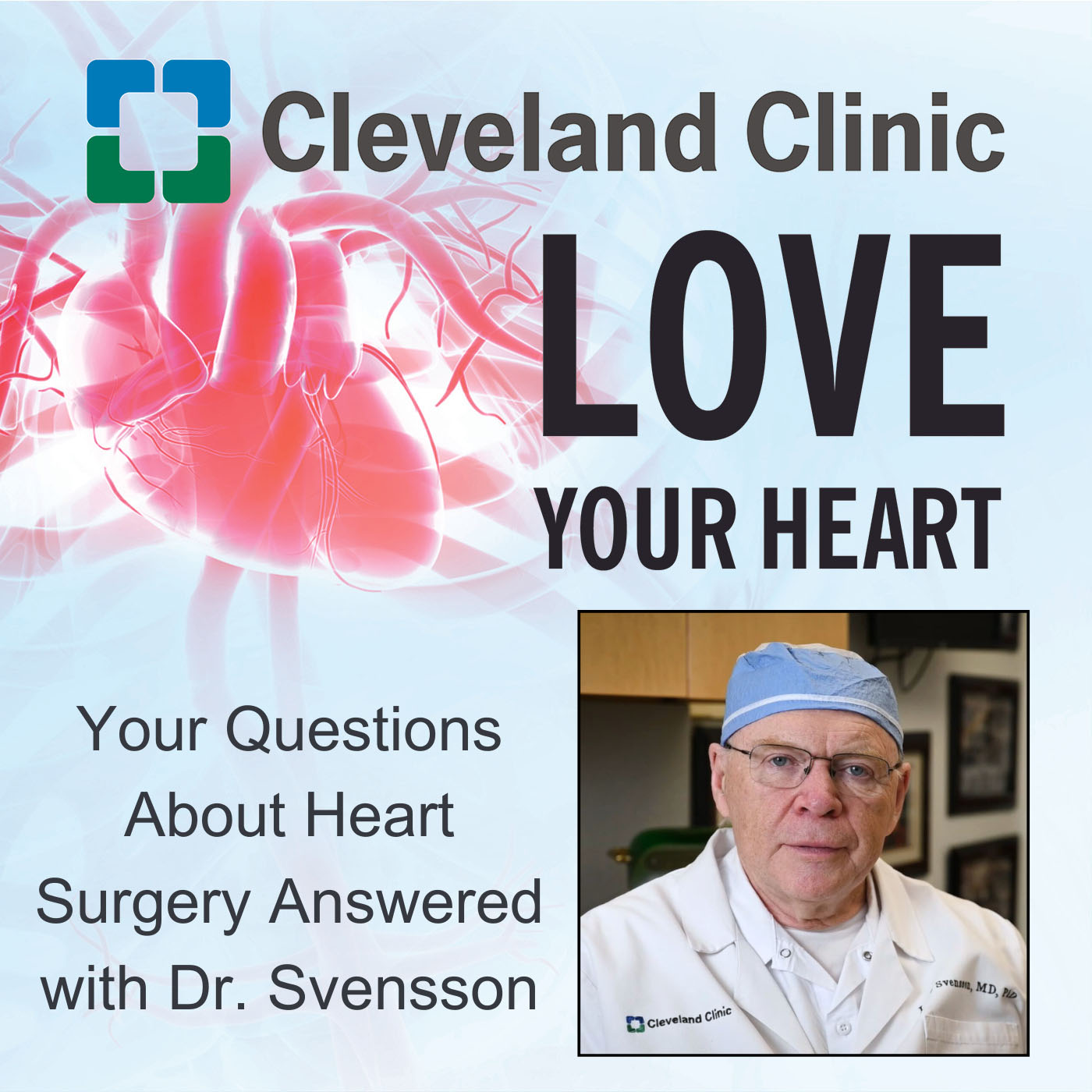Your Questions About Heart Surgery Answered | Love Your Heart Podcast ...